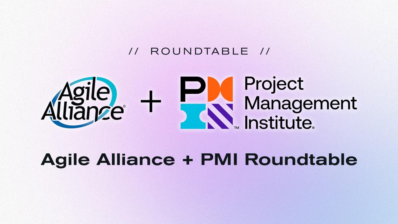FREE - PMI Agile Alliance Round Table with Pierre LeManh, Mike ...