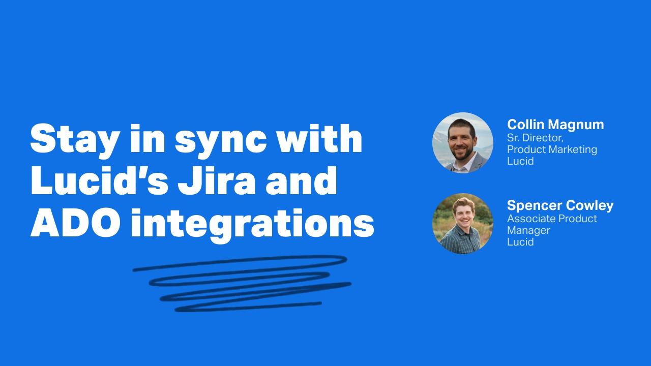 Stay in sync with Lucid’s Jira and Azure DevOps integrations - The ...