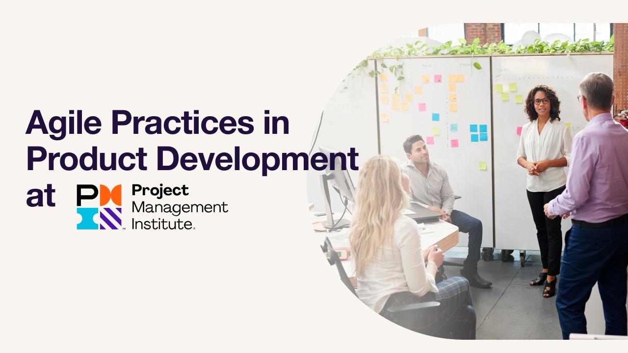 How Agile Practices are Being Used in Product Development at the ...